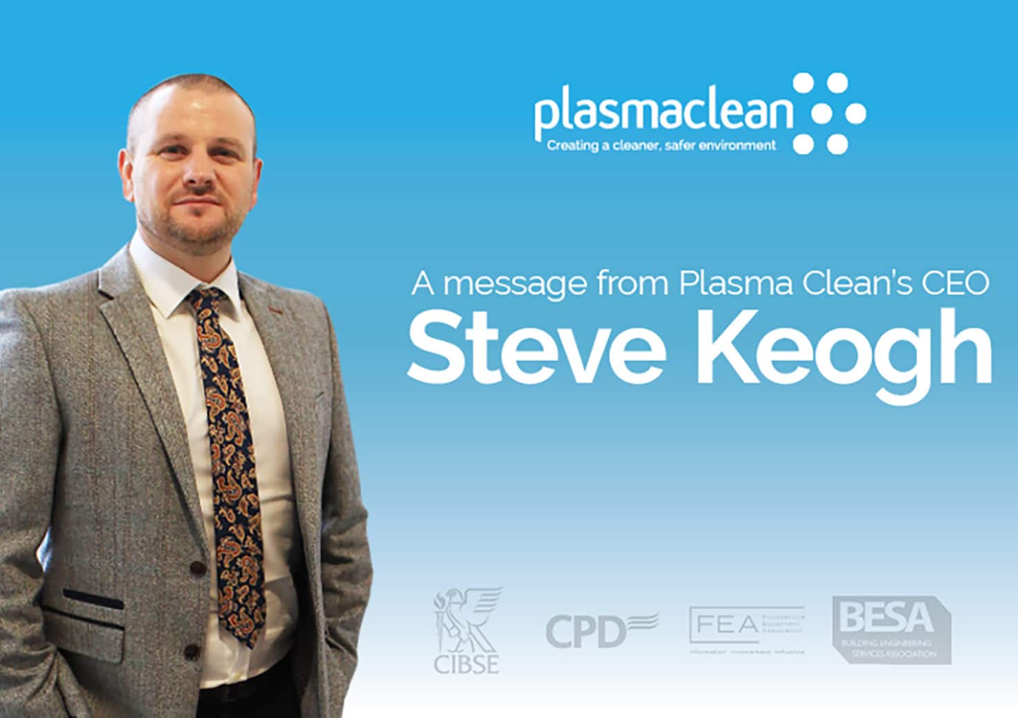 A message from our CEO, Steve Keogh - Plasma Clean Air