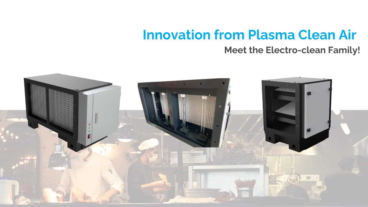 Our New Family of Kitchen Filtration Products | Plasma Clean Air