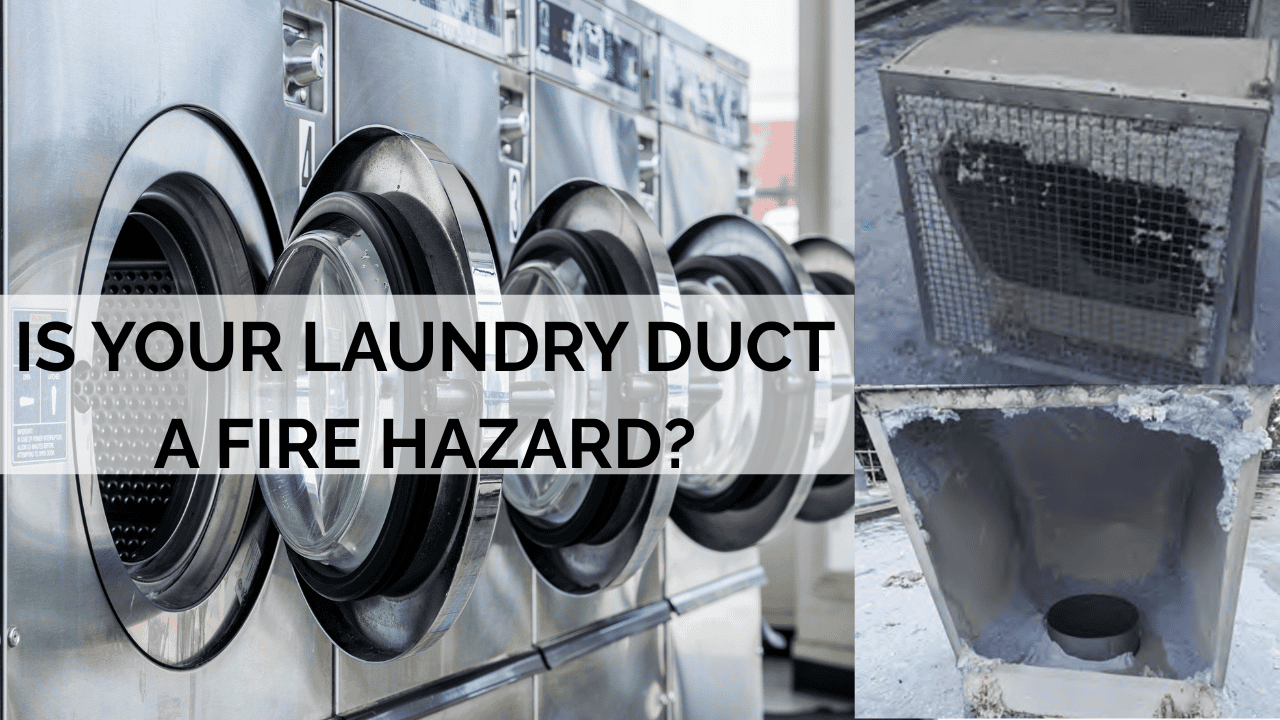 Why Laundry Duct Cleaning is Critical for Safety, Compliance and Air ...